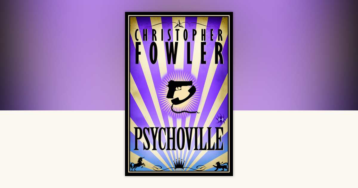 Psychoville by Christopher Fowler: 9780399180453 | PenguinRandomHouse ...