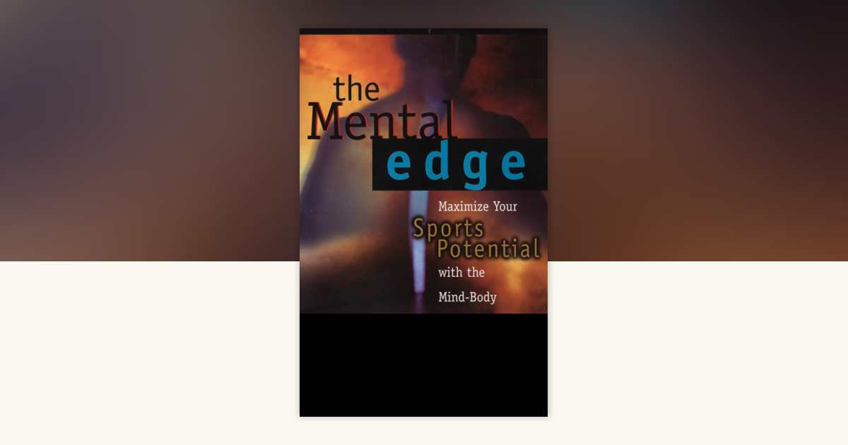 The Mental Edge By Kenneth Baum 9780399524813 Penguinrandomhouse