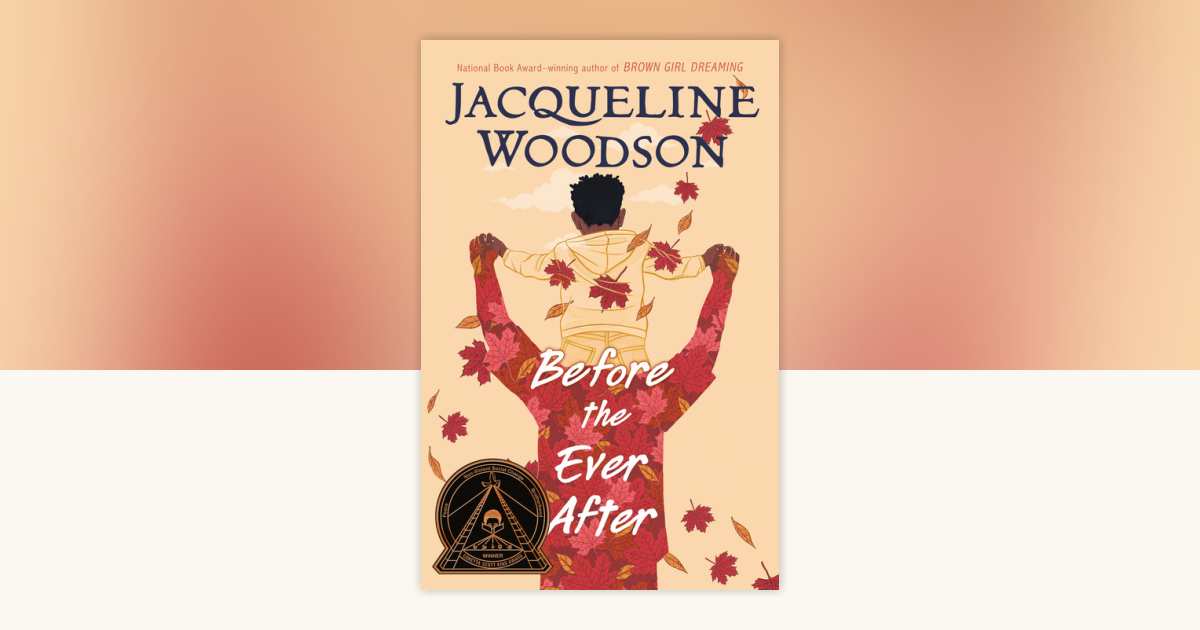 Before the Ever After by Jacqueline Woodson: 9780399545443 ...