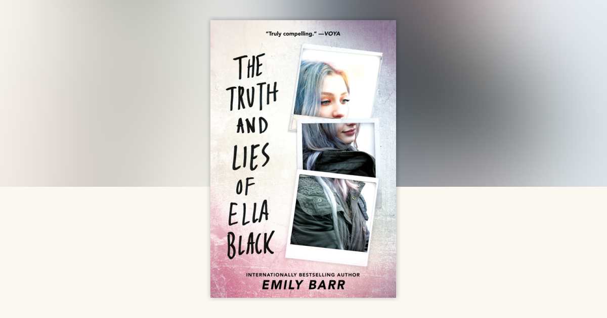 The Truth and Lies of Ella Black by Emily Barr: 9780399547065 ...