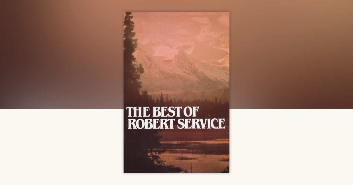 Best of Robert Service by Robert Service: 9780399550089 ...