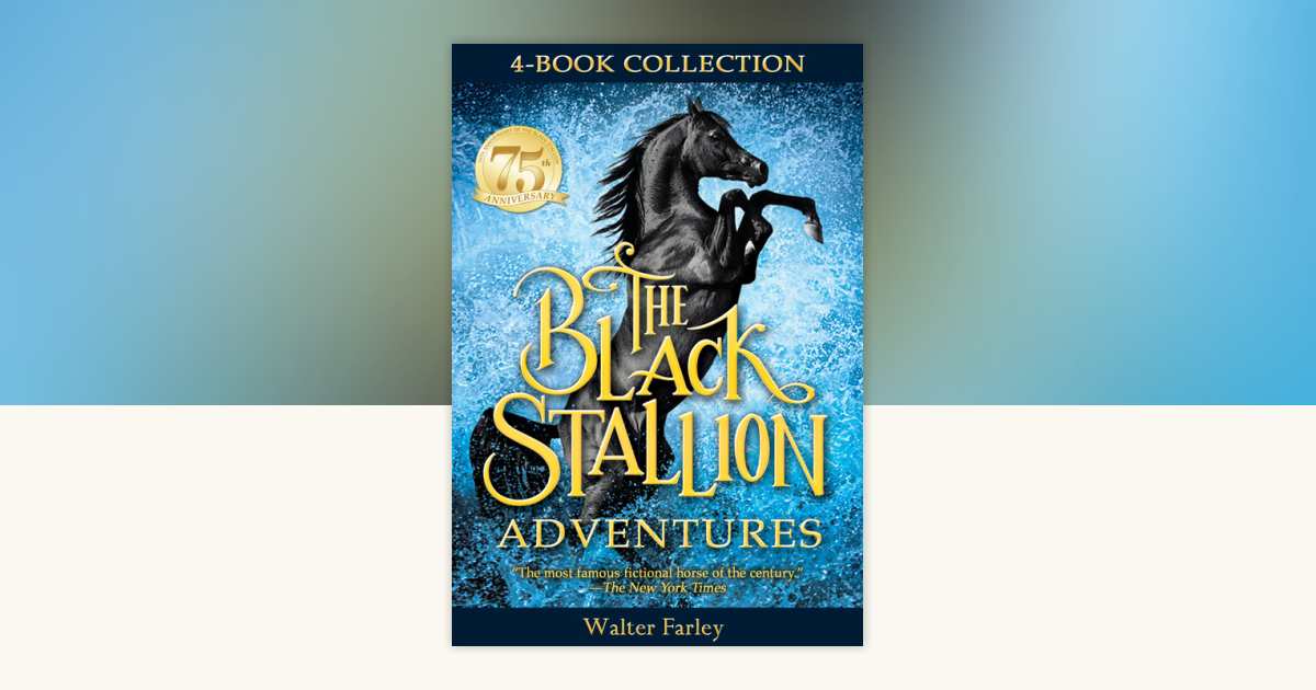 The Black Stallion Adventures by Walter Farley: 9780399552977 ...