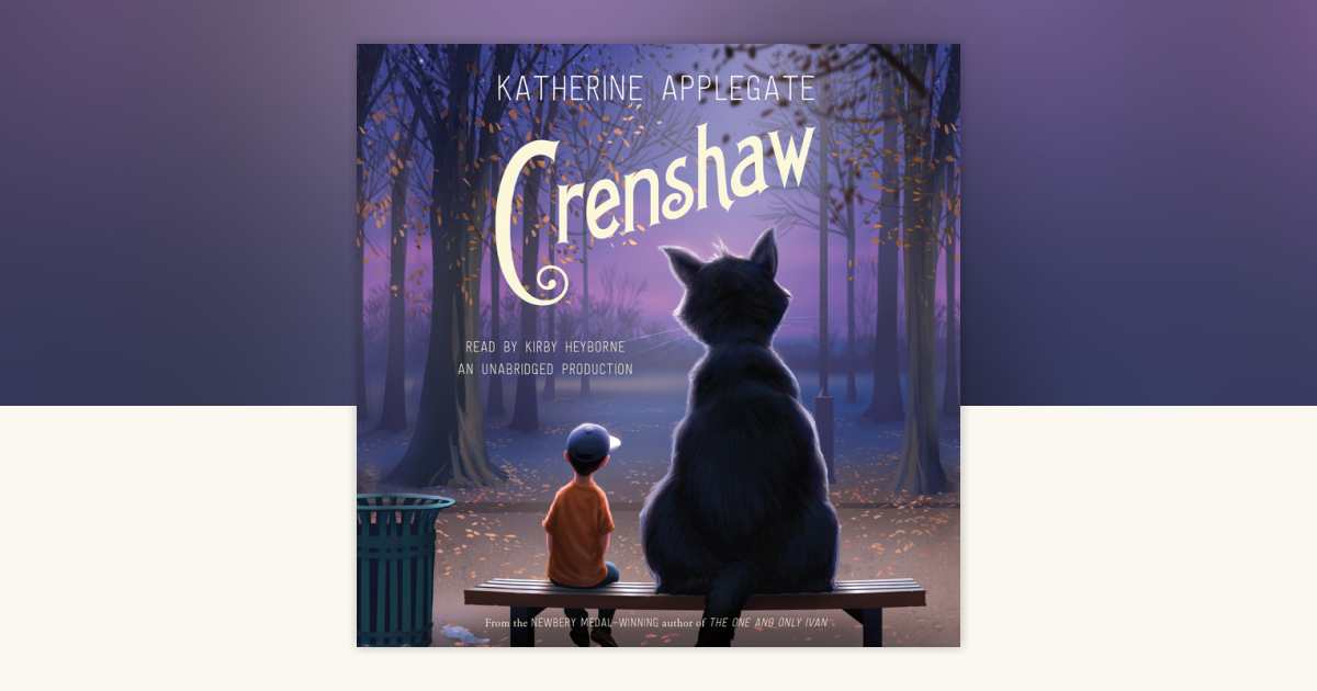 Crenshaw by Katherine Applegate: 9780399564659 | PenguinRandomHouse.com ...