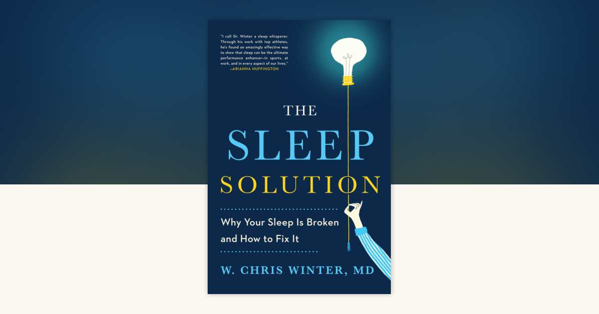 The Sleep Solution by W. Chris Winter, M.D.: 9780399583612 ...