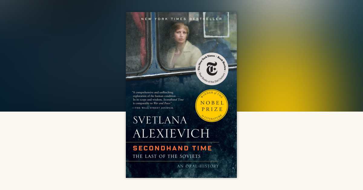 Secondhand Time by Svetlana Alexievich: 9780399588822 ...