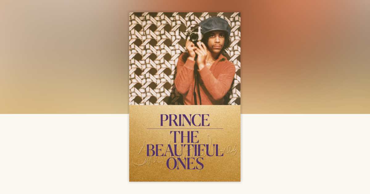 The Beautiful Ones by Prince: 9780399589652 | PenguinRandomHouse.com: Books