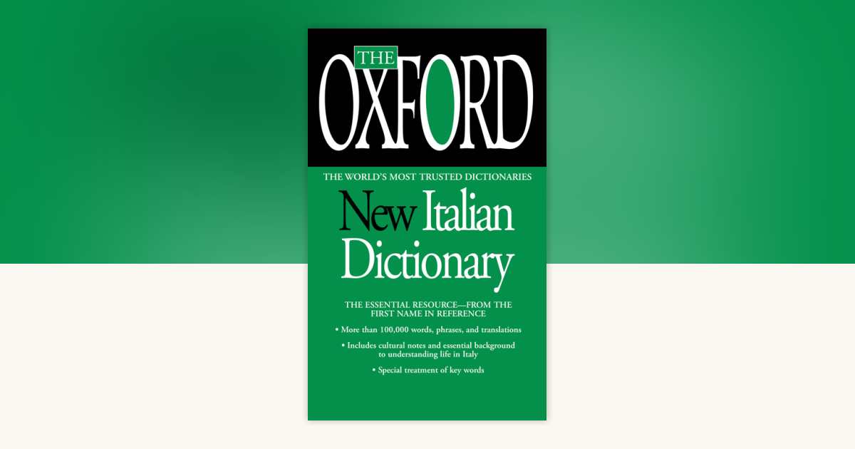 The Oxford New Italian Dictionary by Oxford University Press ...