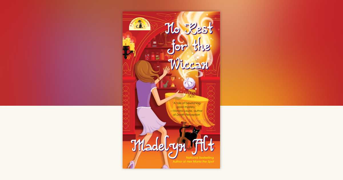 No Rest for the Wiccan by Madelyn Alt: 9780425224564 ...