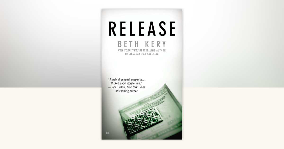 Release by Beth Kery: 9780425263419 | PenguinRandomHouse.com: Books