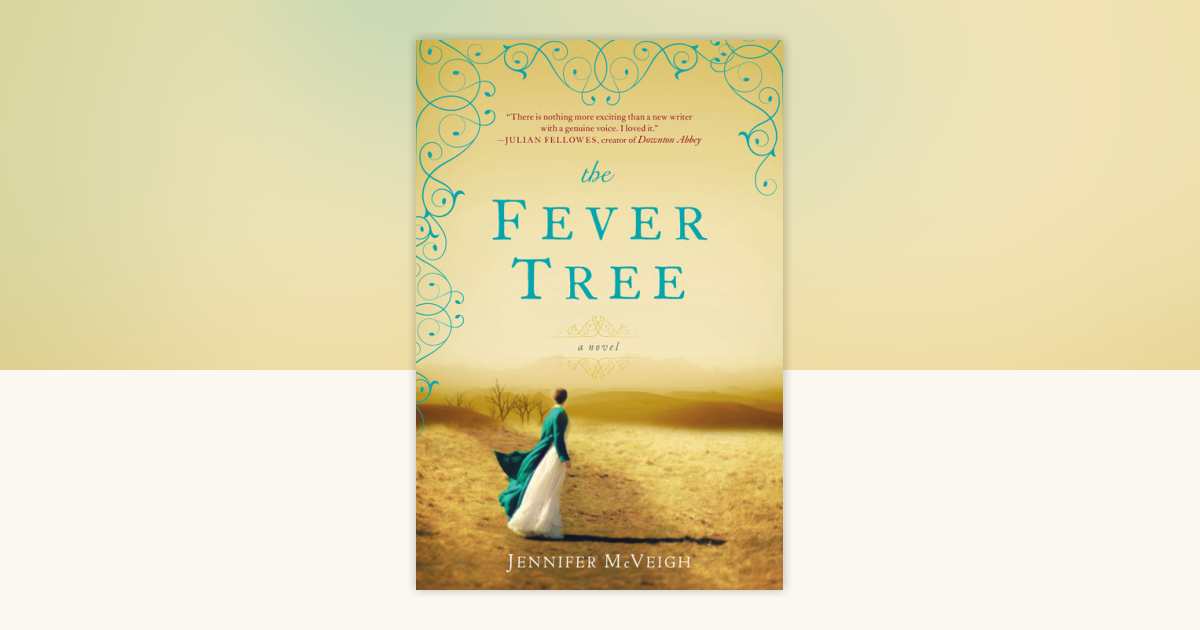 The Fever Tree by Jennifer McVeigh: 9780425264911 | PenguinRandomHouse ...