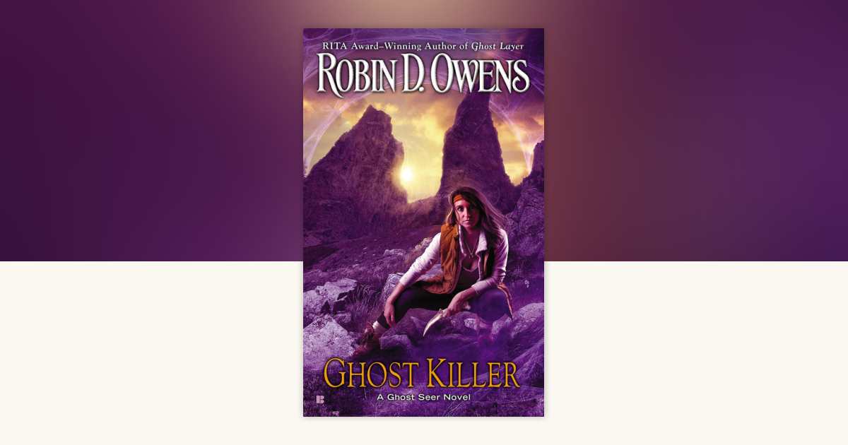 Ghost Killer by Robin D. Owens: 9780425269831 | PenguinRandomHouse.com ...