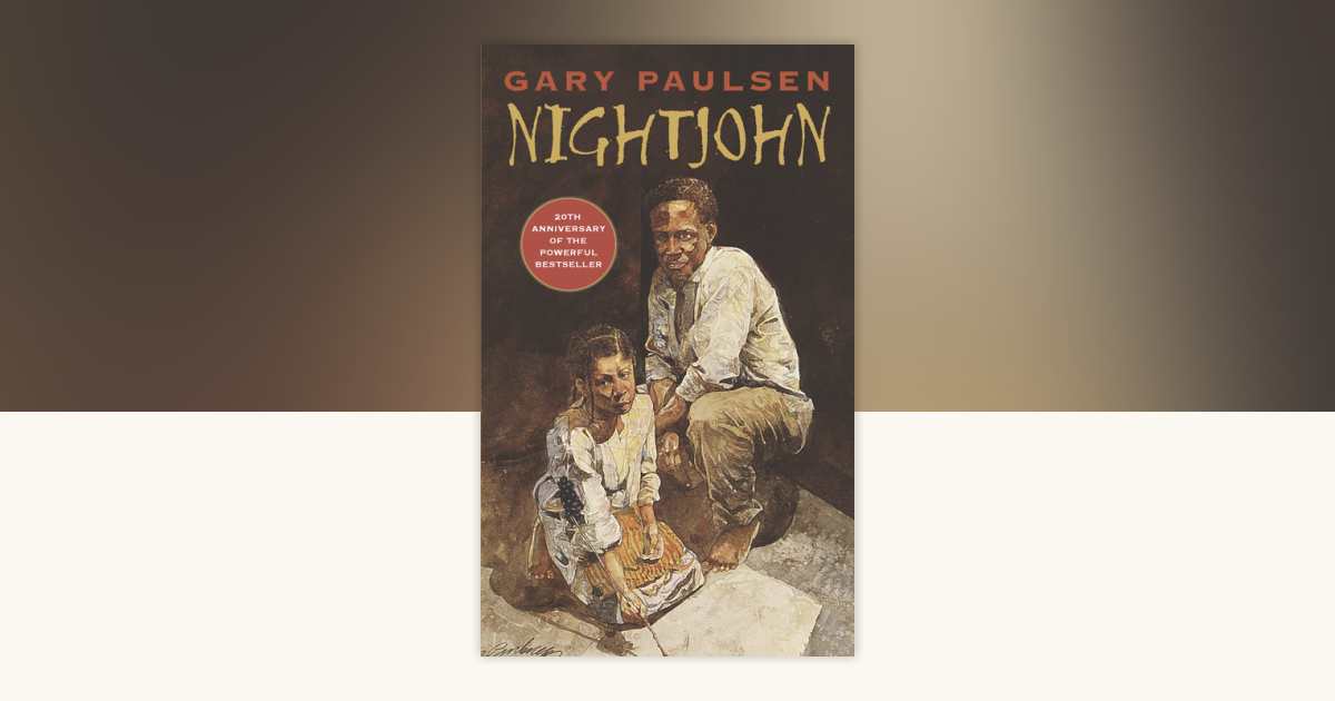 Nightjohn by Gary Paulsen: 9780440219361 | PenguinRandomHouse.com: Books