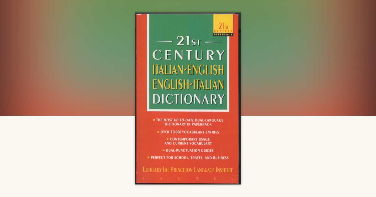 21st Century Italian-English/English-Italian Dictionary by The Philip ...