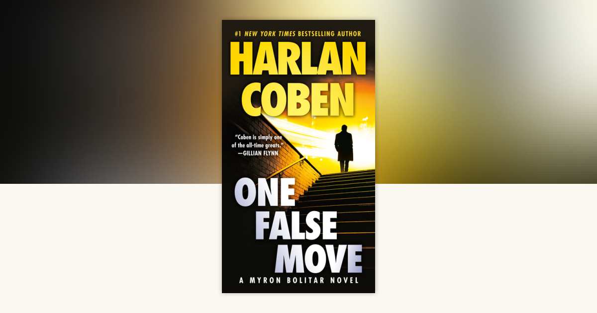 One False Move by Harlan Coben: 9780440246091 | PenguinRandomHouse.com ...