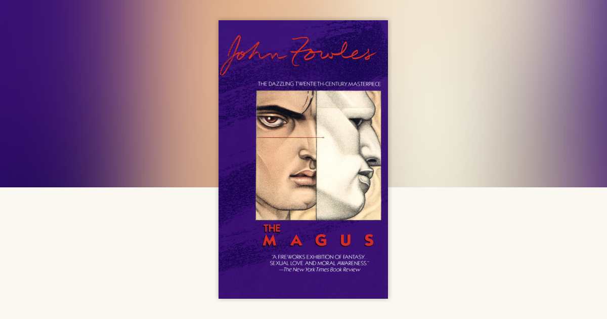 The Magus by John Fowles: 9780440351627 | PenguinRandomHouse.com: Books