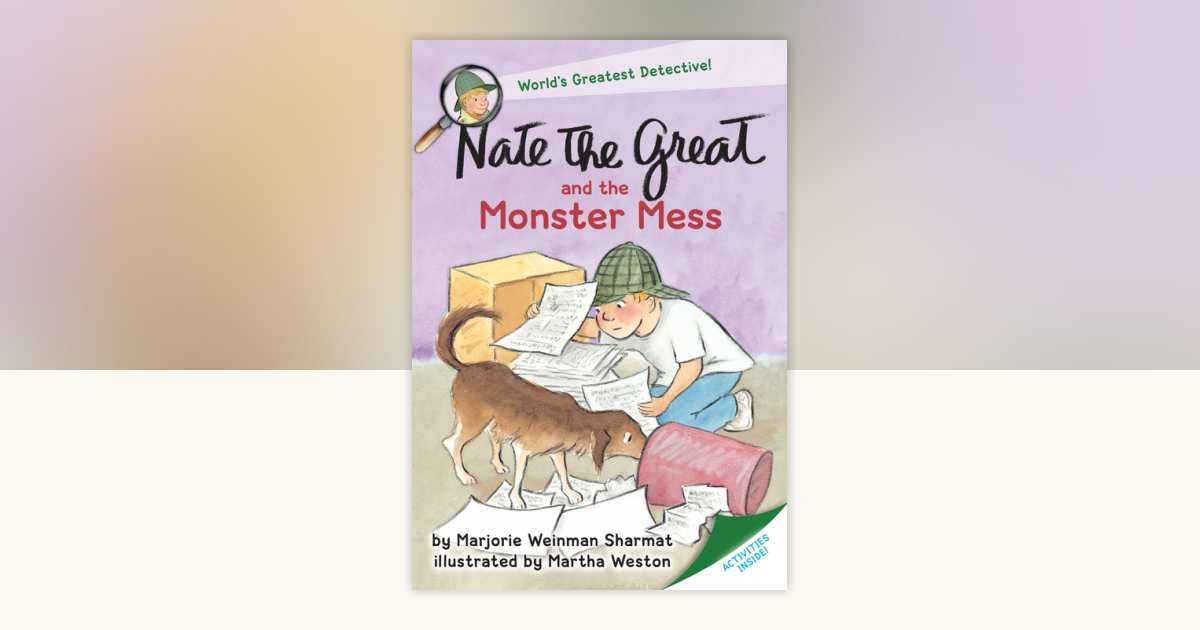 Nate the Great and the Monster Mess by Marjorie Weinman Sharmat ...