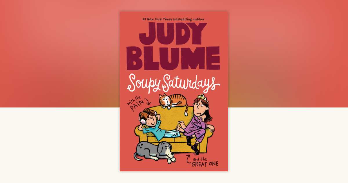 Soupy Saturdays with the Pain and the Great One by Judy Blume ...