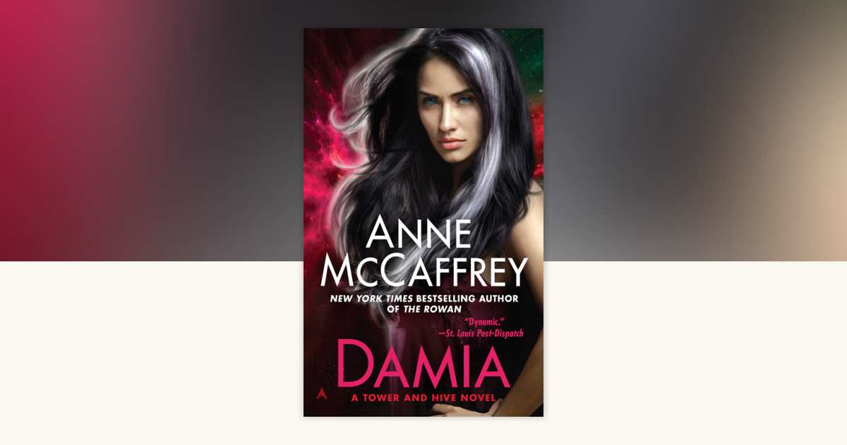 Damia by Anne McCaffrey: 9780441135561 | PenguinRandomHouse.com: Books