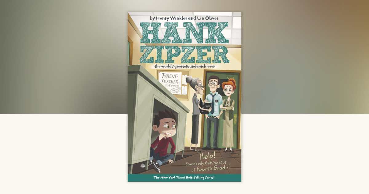 Help! Somebody Get Me Out of Fourth Grade #7 by Henry Winkler, Lin ...