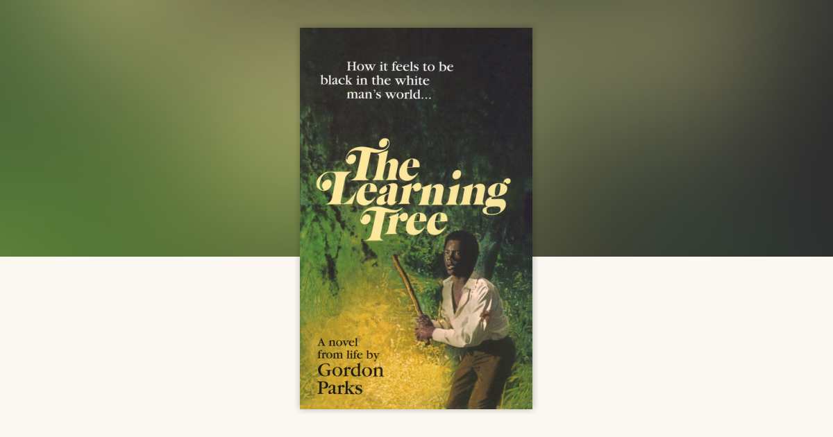 Learning Tree by Gordon Parks: 9780449215043 | PenguinRandomHouse.com ...