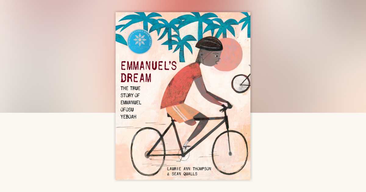 Emmanuel's Dream: The True Story of Emmanuel Ofosu Yeboah by Laurie Ann ...