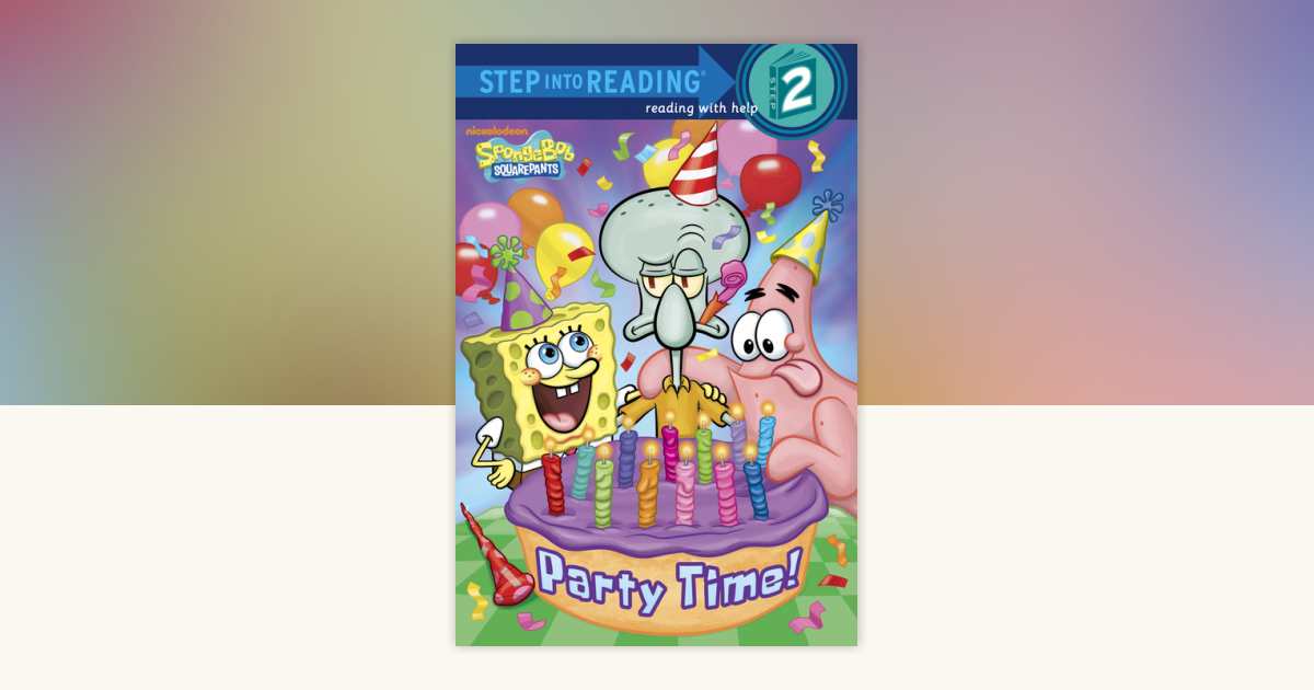 Party Time! (SpongeBob SquarePants) by Random House: 9780449818756 ...