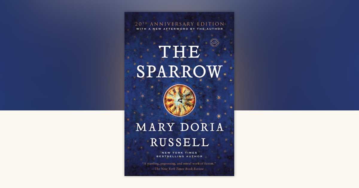 The Sparrow by Mary Doria Russell: 9780449912553 | PenguinRandomHouse ...