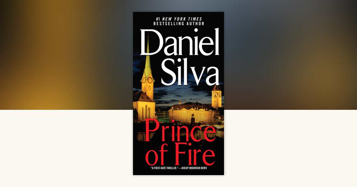 Prince of Fire by Daniel Silva: 9780451215734 | PenguinRandomHouse.com ...