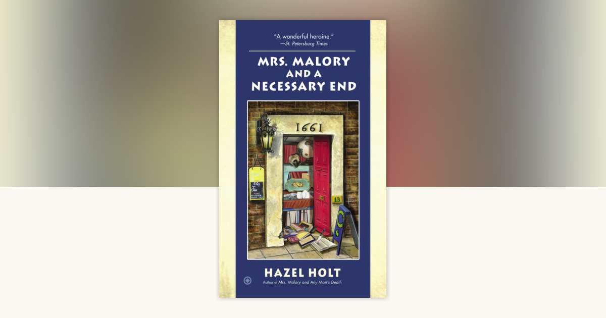 Mrs. Malory and a Necessary End by Hazel Holt: 9780451415387 ...