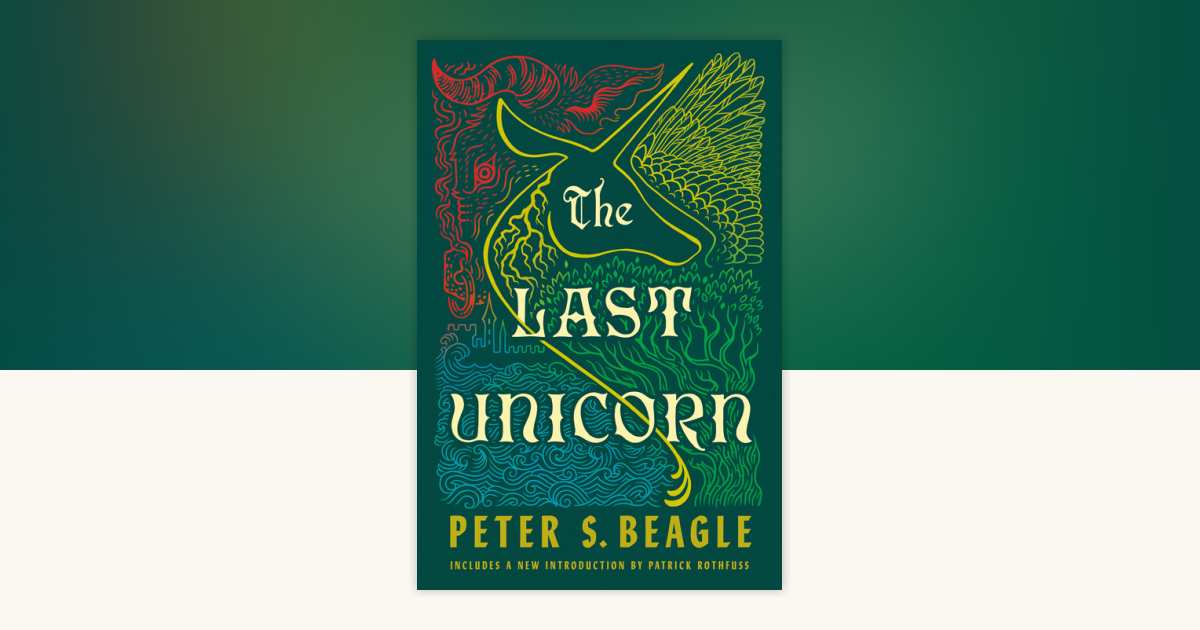 The Last Unicorn by Peter S. Beagle: 9780451450524 | PenguinRandomHouse ...