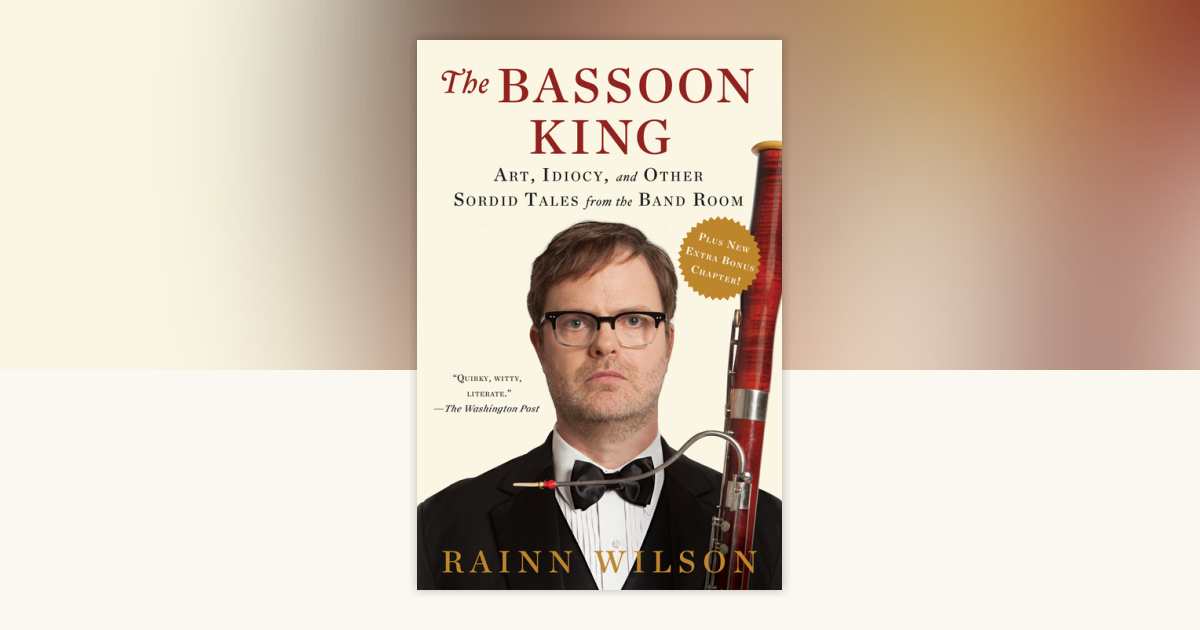 The Bassoon King by Rainn Wilson: 9780451469434 | PenguinRandomHouse ...