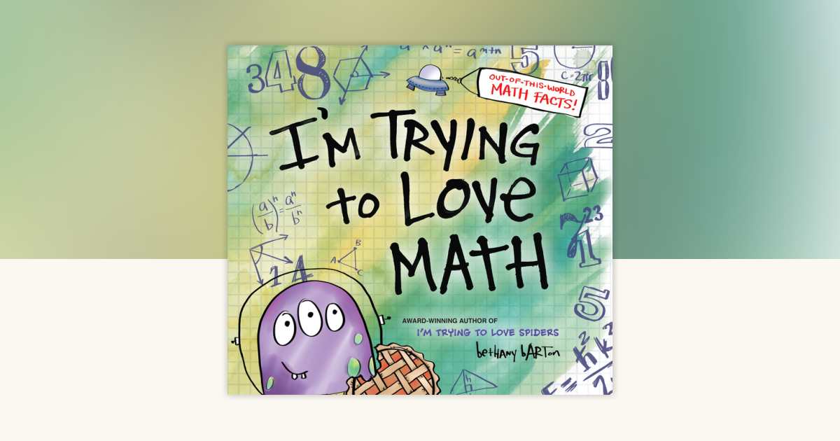 I'm Trying to Love Math by Bethany Barton: 9780451480903 ...