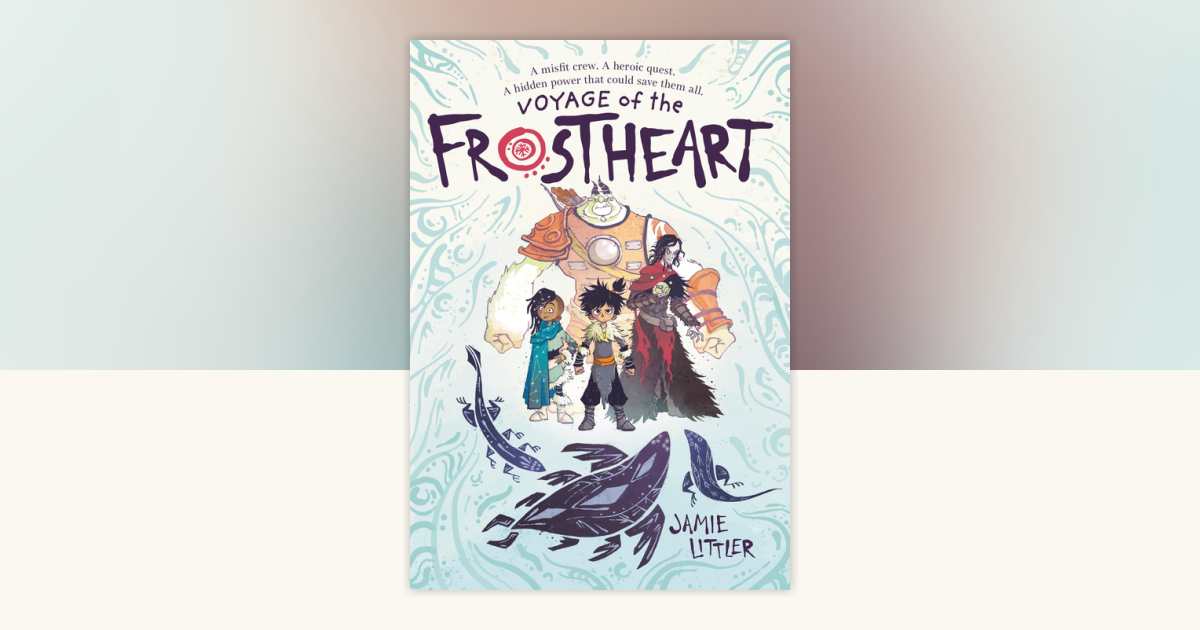 Voyage of the Frostheart by Jamie Littler: 9780451481344 ...
