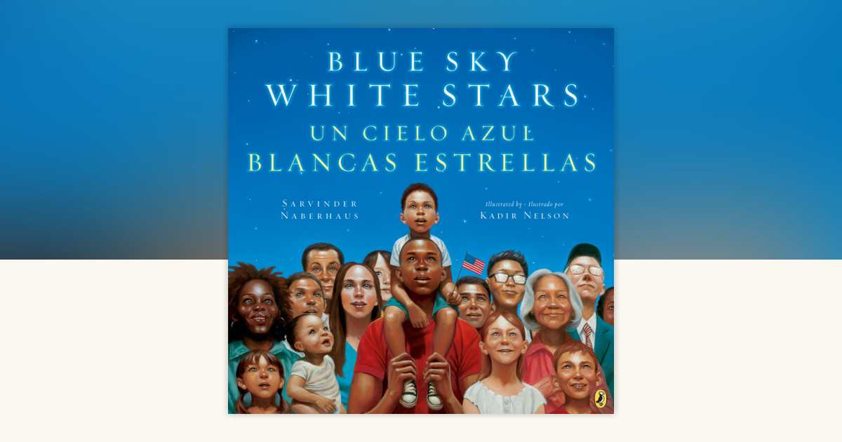 Blue Sky White Stars/Un Cielo Azul Blancas Estrellas (Bilingual English ...