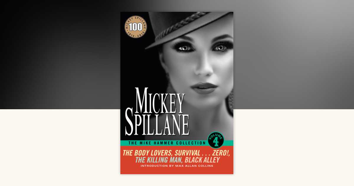 The Mike Hammer Collection, Volume IV by Mickey Spillane: 9780451492739 ...