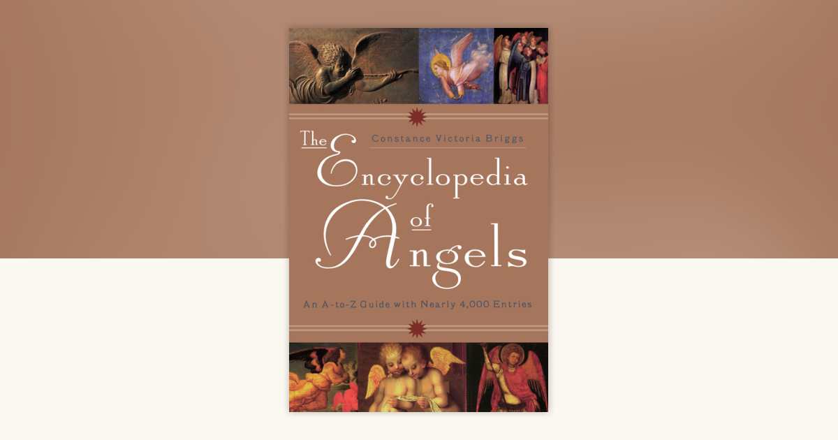 The Encyclopedia of Angels by Constance Victoria Briggs: 9780452279216 ...
