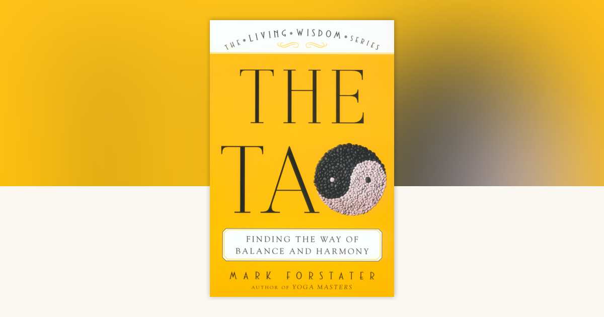 The Tao by Mark Forstater: 9780452284036 | PenguinRandomHouse.com: Books