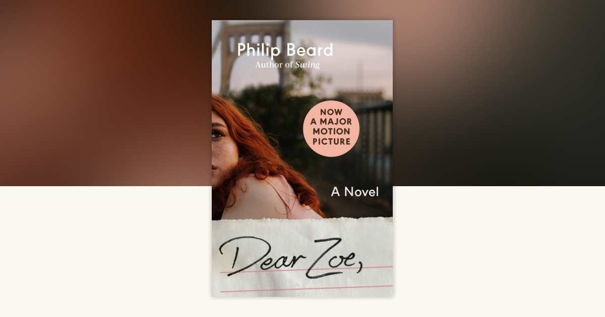Dear Zoe by Philip Beard: 9780452287402 | PenguinRandomHouse.com: Books