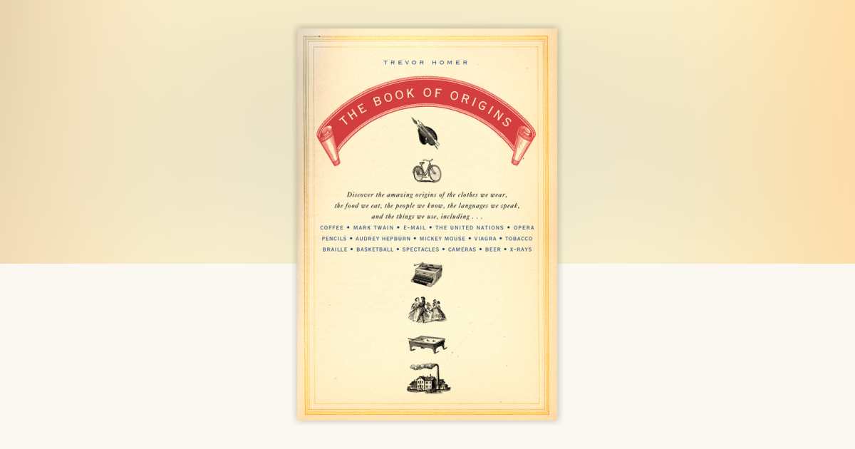 The Book of Origins by Trevor Homer: 9780452288324 | PenguinRandomHouse ...