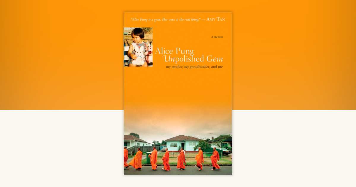 Unpolished Gem by Alice Pung: 9780452290006 | PenguinRandomHouse.com: Books