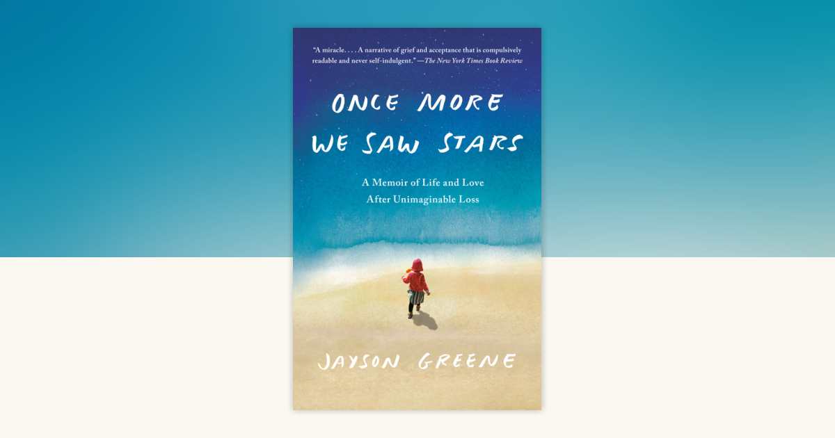 Once More We Saw Stars by Jayson Greene: 9780525435341 ...