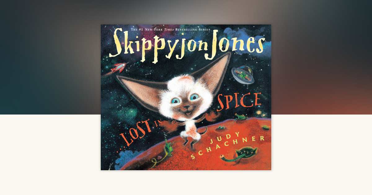 Skippyjon Jones, Lost in Spice by Judy Schachner: 9780525479659 ...