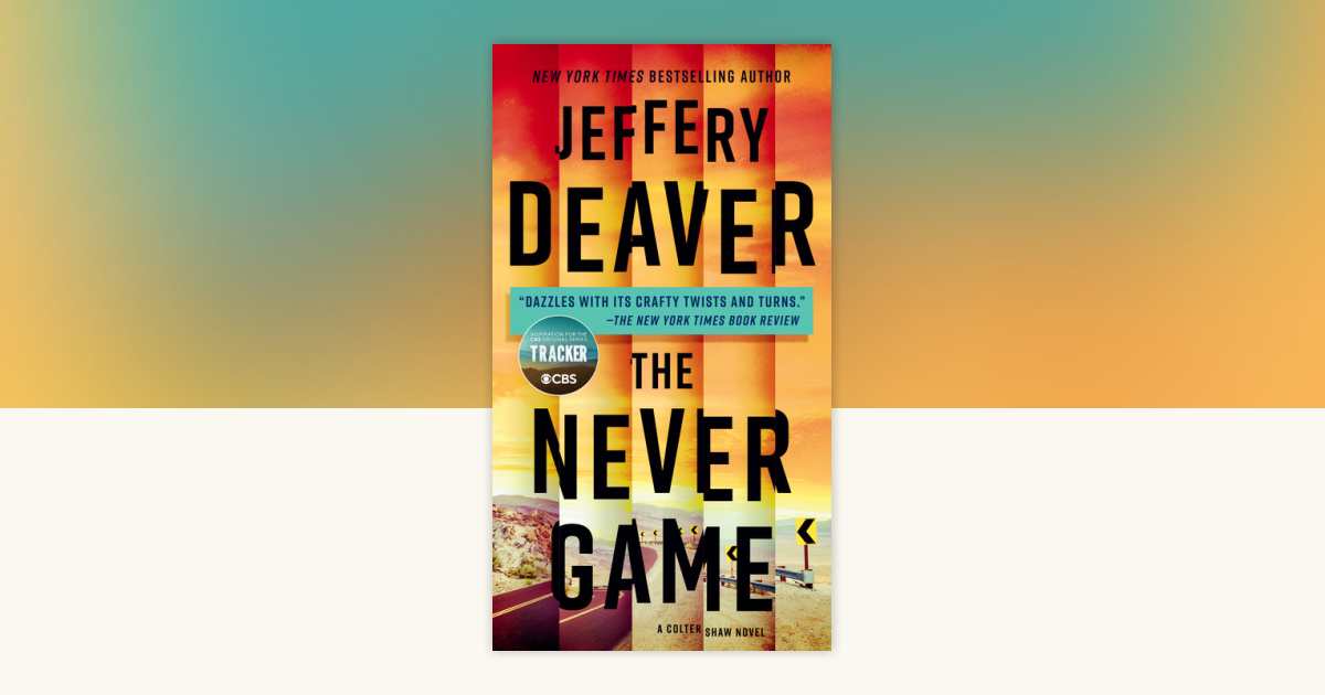 The Never Game by Jeffery Deaver: 9780525535959 | PenguinRandomHouse ...
