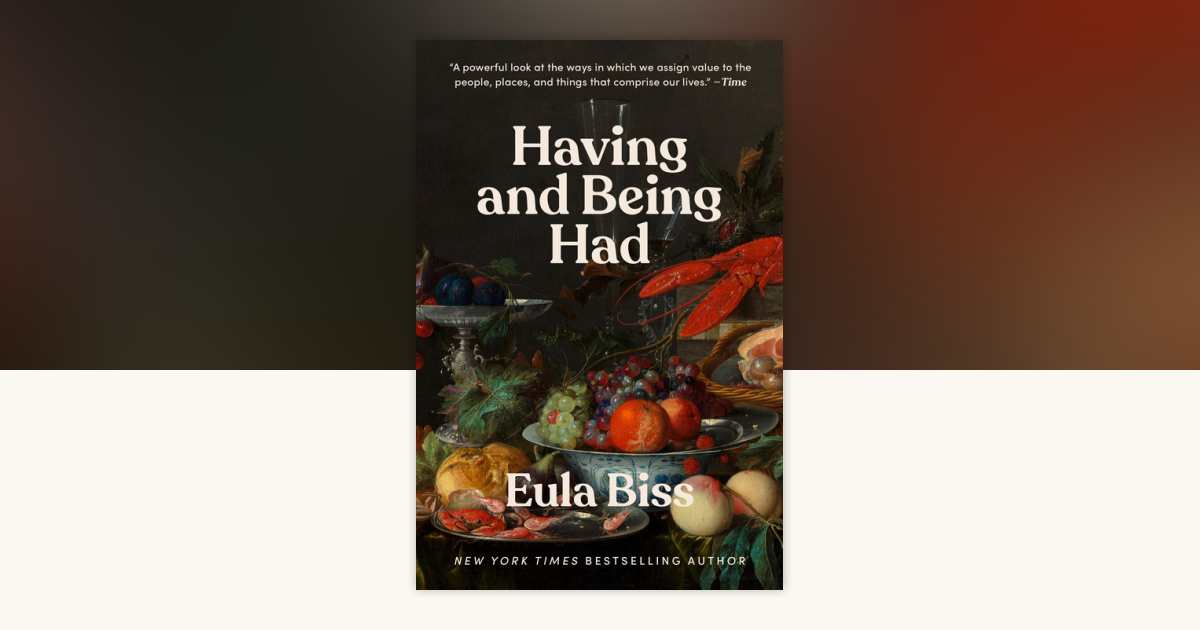 Having and Being Had by Eula Biss: 9780525537465 | PenguinRandomHouse ...