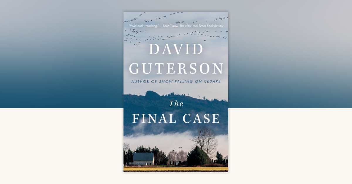 The Final Case by David Guterson: 9780525563112 | PenguinRandomHouse ...