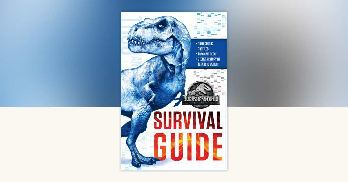 Jurassic World: Fallen Kingdom Dinosaur Survival Guide (Jurassic World ...