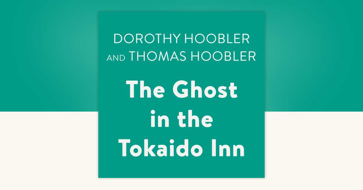 The Ghost in the Tokaido Inn by Dorothy Hoobler, Thomas Hoobler ...