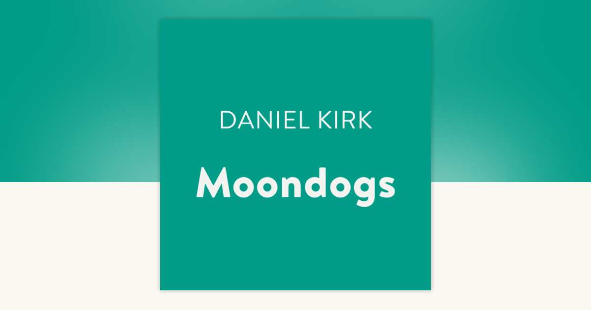 Moondogs by Daniel Kirk: 9780525624134 | PenguinRandomHouse.com: Books
