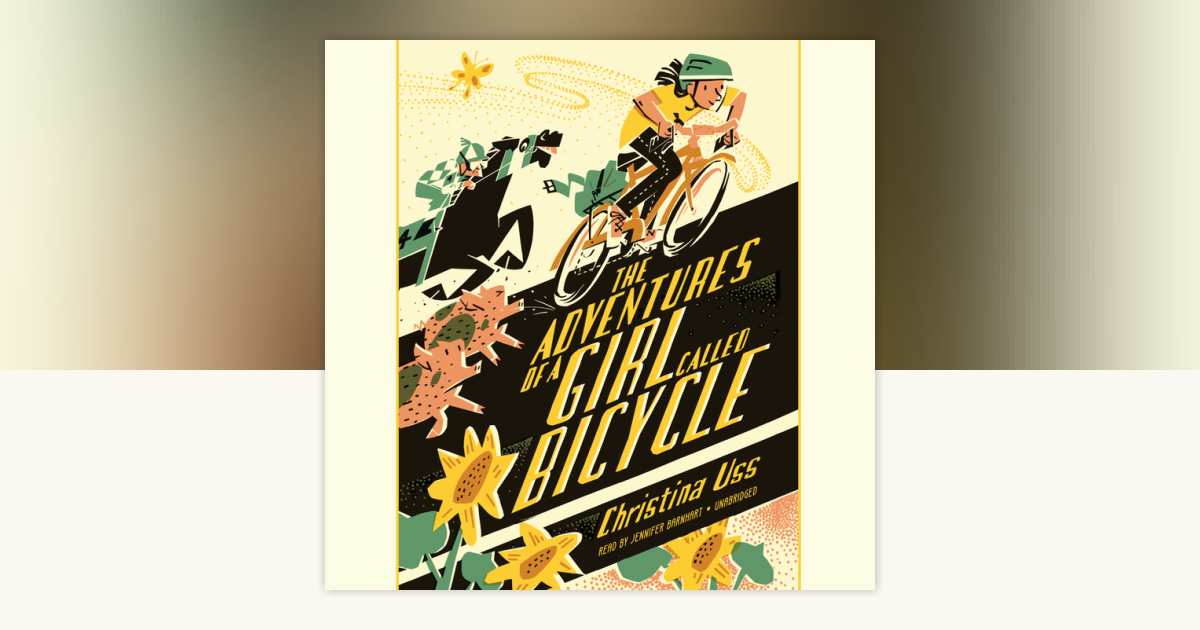 The Adventures of a Girl Called Bicycle by Christina Uss: 9780525639220 ...