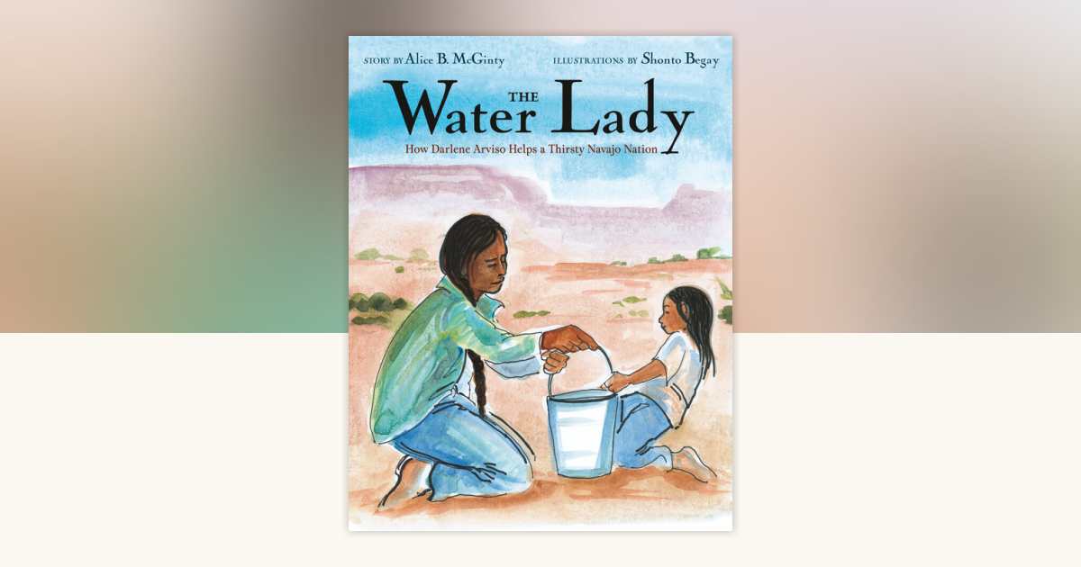 The Water Lady by Alice B. McGinty: 9780525645009 | PenguinRandomHouse ...